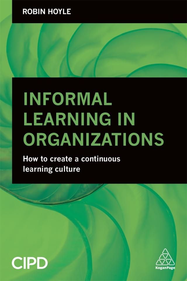 Informal Learning in Organizations | Kogan Page